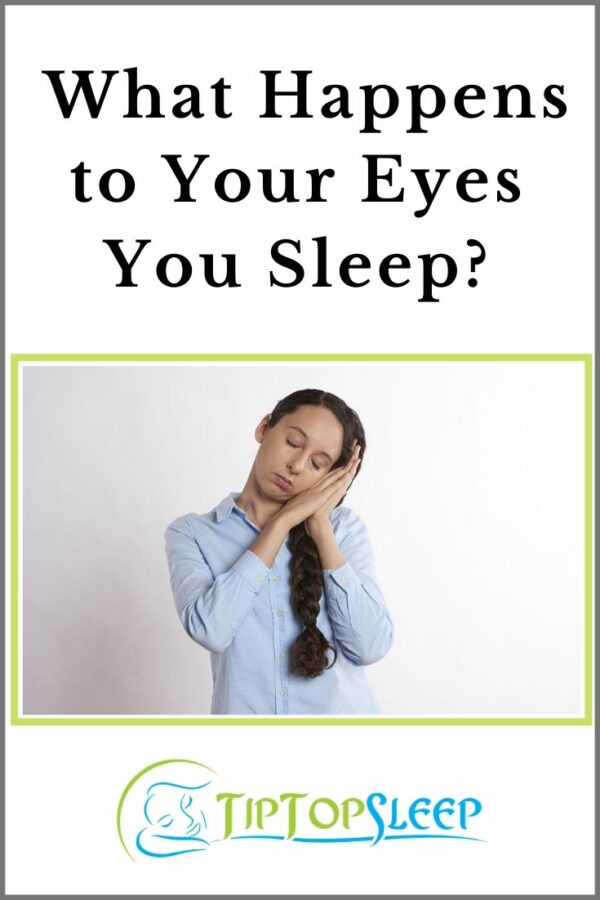 What Happens To Your Eyes When You Sleep?