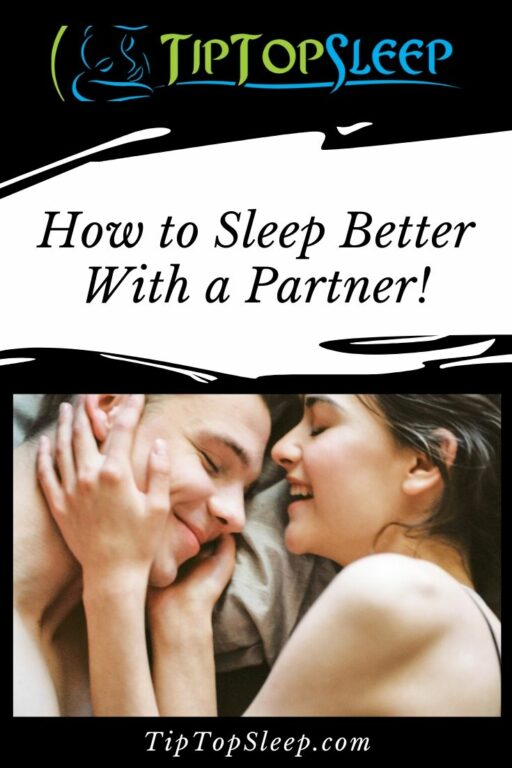 How To Sleep Better With A Partner?