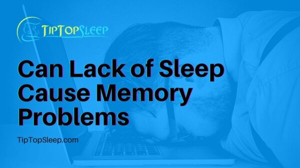 Can Lack Of Sleep Cause Memory Problems